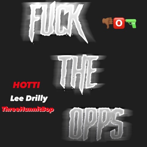 Stream Hotti x Lee Drilly x ThreeHunnit Bop - FTO by HOTTI | Listen ...