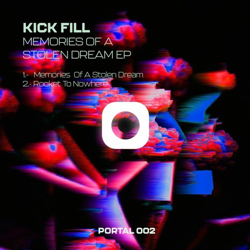 Stream Kick Fill | Listen to Memories Of A Stolen Dream EP playlist ...