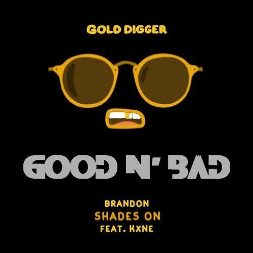 Stream BRANDON - SHADES ON [GOOD N' BAD REMIX] by GOOD N' BAD | Listen ...
