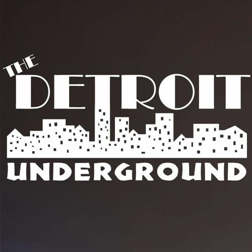 Stream The Detroit Underground | Listen to Promo playlist online for ...