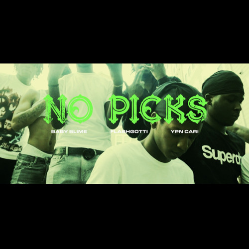 Stream Baby Slime x Flashh Gotti x Ypn Cari - No Picks by Baby Slime ...