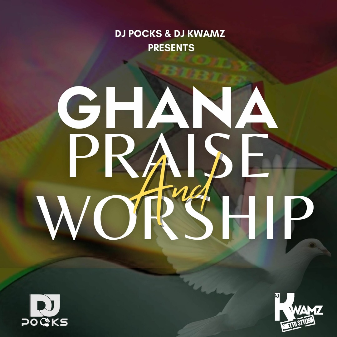 Stream Ghana Gospel (Praise & Worship) Mix 2020 ★ Mixed By @PocksYNL ...