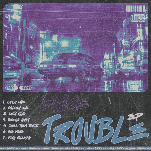 Stream DAIRE | Listen to Trouble Ep playlist online for free on SoundCloud Stream DAIRE | Listen to Trouble Ep playlist online for free on SoundCloud