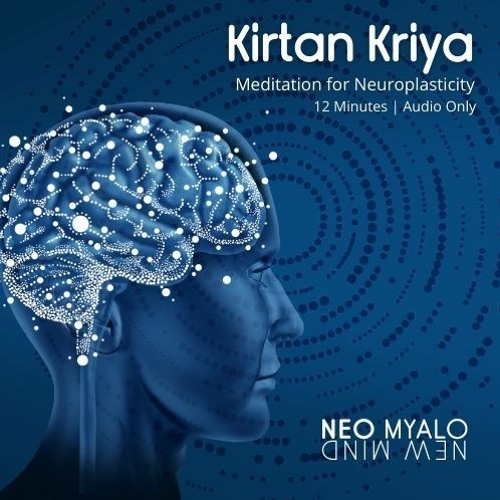 Stream episode Kirtan Kriya | Saa Taa Naa Maa | Meditation for Neuroplasticity by Neo Myalo ...