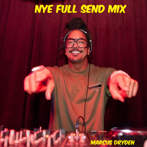 Stream NYE FULL SEND MIX (EXPLICIT) by Marcus Dryden | Listen online ...