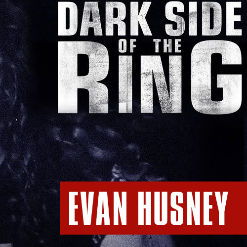 Stream Evan Husney on Dark Side Of The Ring season 6, Jim Cornette's ...
