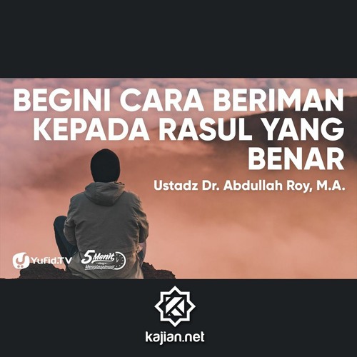 Stream Iman kepada Rasul Allah: Cara Beriman kepada Rasul Allah yang ...