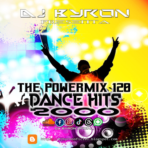 Stream The PowerMix 120 (Dance Hits 2000's) by Dj Byron Oficial ...