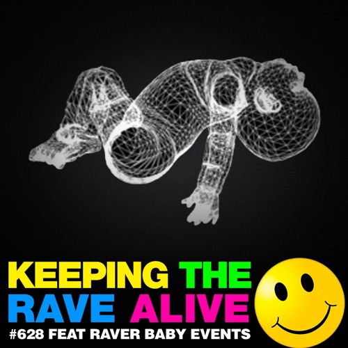Kutski - Keeping The Rave Alive 628 (Raver Baby Events) 2024-04-11