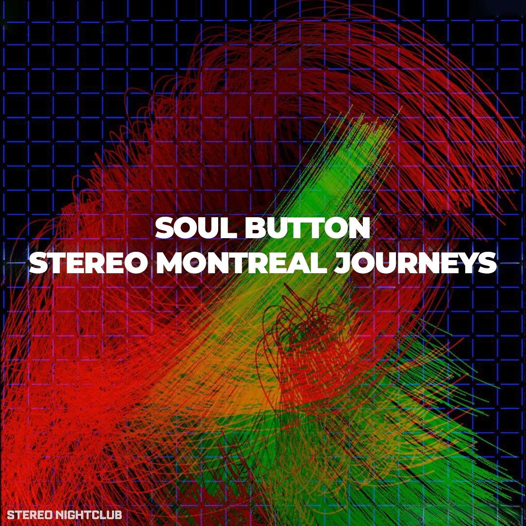 Stream Soul Button | Listen to Soul Button - STEREO MONTREAL Journeys ...