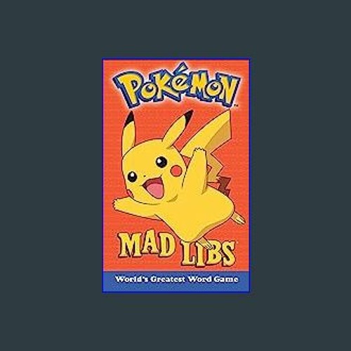 Stream [EBOOK] Pokemon Mad Libs: World's Greatest Word Game Full PDF by ...
