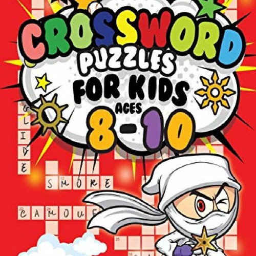 Stream episode PDF Crossword Puzzles for Kids Ages 8-10: 90 Crossword ...