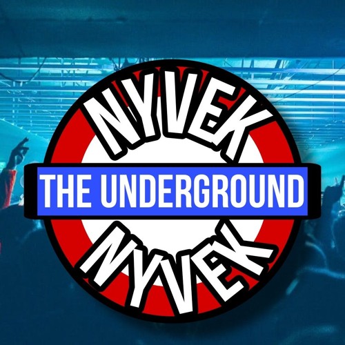 Stream Nyvek - The Underground by Nyvek | Listen online for free on SoundCloud