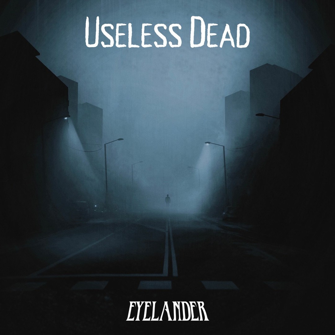 Stream Eyelander - Useless Dead by EYELANDER | Listen online for free ...