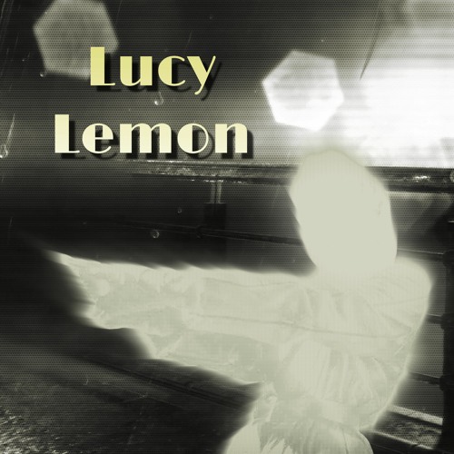 Stream Lucy Lemon by Finn M-K | Listen online for free on SoundCloud