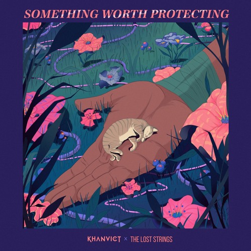 Khanvict - Something Worth Protecting (ft. The Lost Strings) - Listen ...