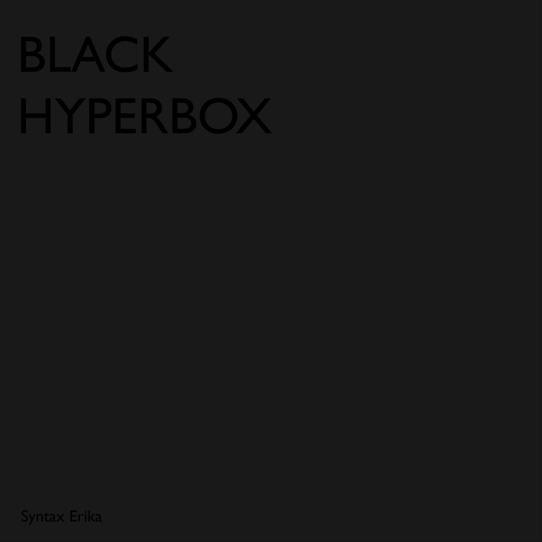 Stream Preview –– Black Hyperbox by Syntax Erika by Ambient flux ...