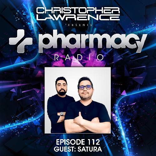 Christopher Lawrence & Satura - Pharmacy Radio 112 2025-11-18