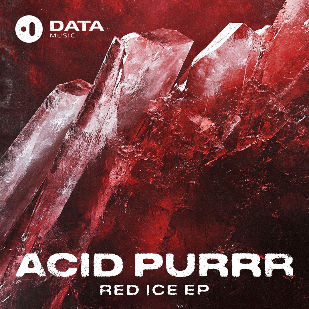 Stream Data Music | Listen to Acid Purrr - Red Ice EP [OUT NOW ...