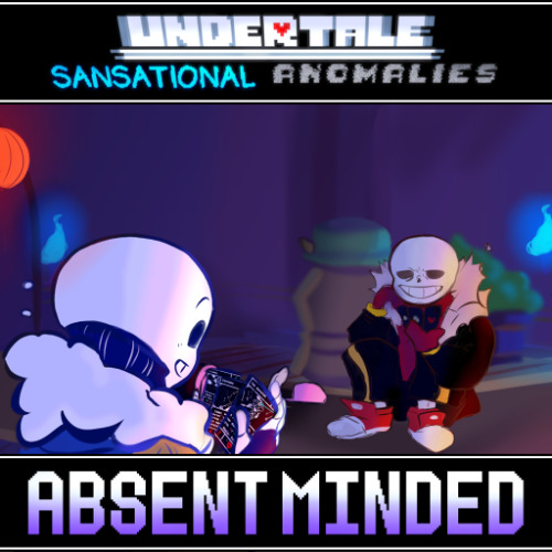 Stream Absent Minded - Lobby Theme by Undertale : Sansational Anomalies ...