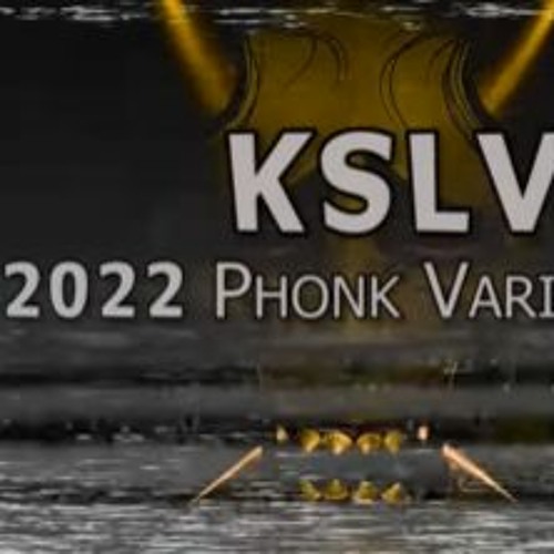 Stream KSLV - 2022 Phonk Variety Mix by Clash Royale Knight | Listen ...