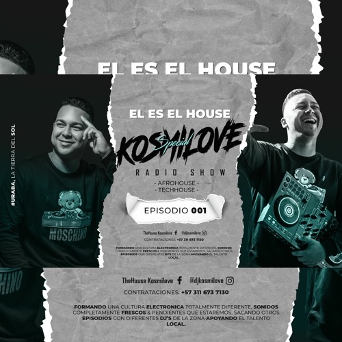 Stream EL ES EL HOUSE - SPECIAL RADIO SHOW - Kosmilove Deejay TECH'HOUSE 2023 by Kosmilove ...