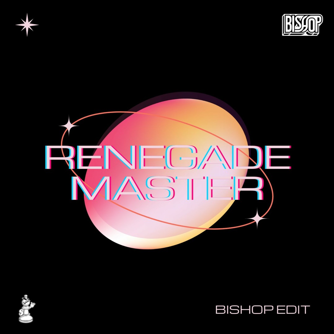 Stream Renegade Master (Bishop Edit) by Bishop | Listen online for free on SoundCloud