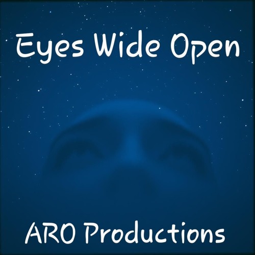 Stream ARO_4ever | Listen to ARO Productions - Eyes Wide Open (2025 ...