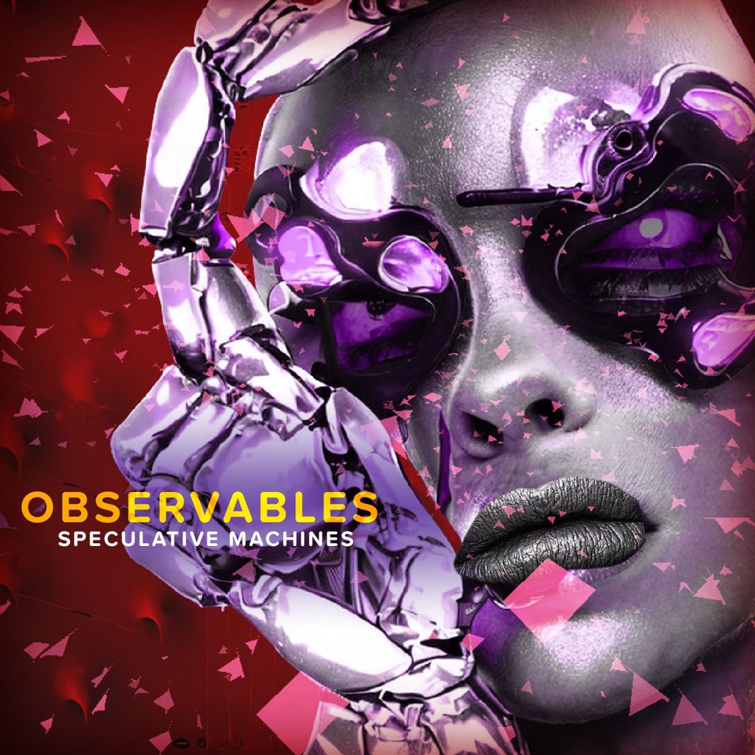 Stream Observables by Speculative Machines | Listen online for free on SoundCloud