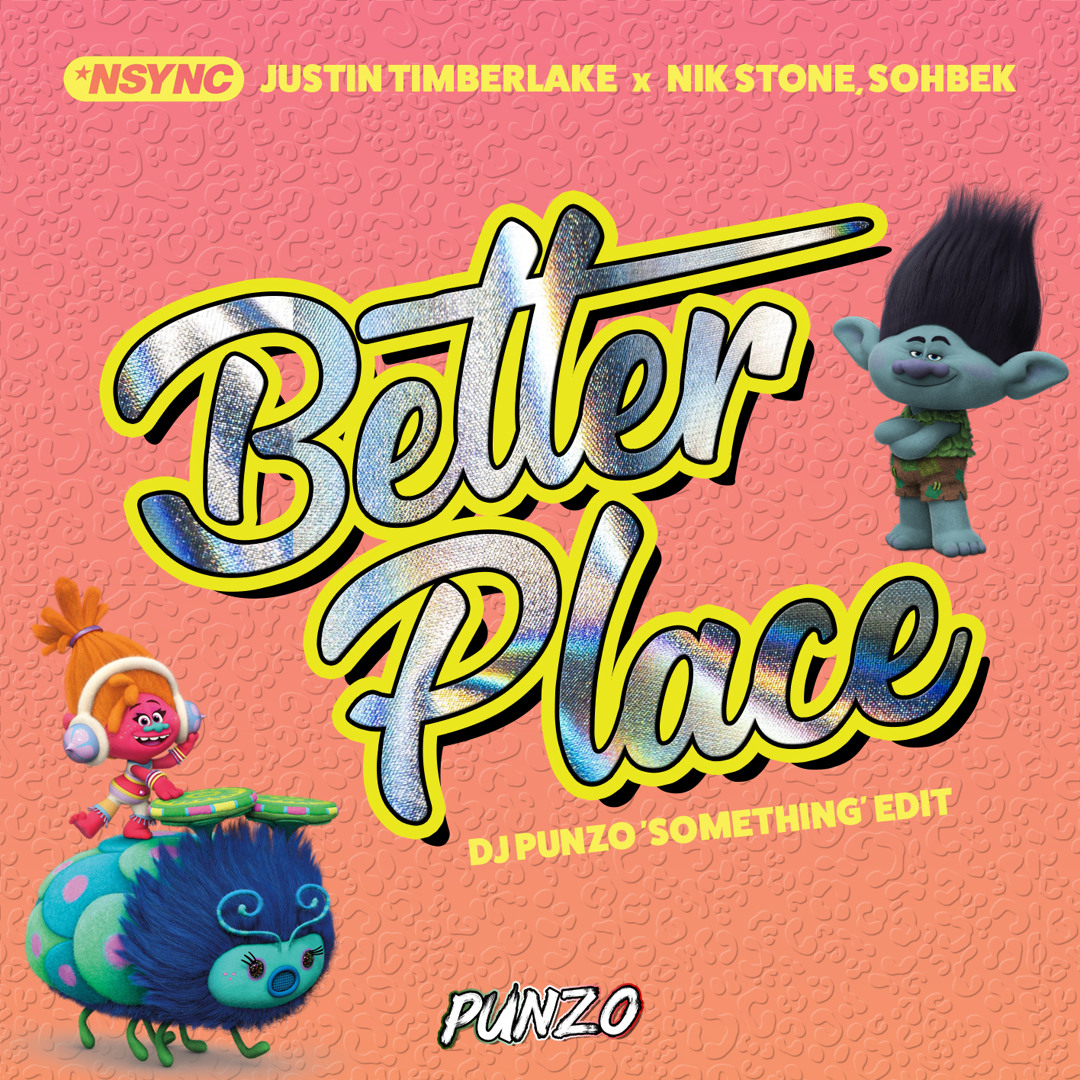 Stream *NSYNC, Justin Timberlake x Nik Stone, SOHBEK - Better Place (DJ ...