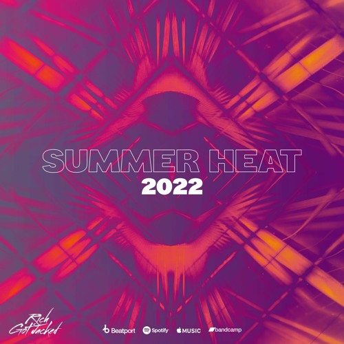Listen To Music Albums Featuring Summer Heat 2022 Various Artists By