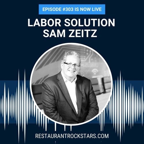 Stream episode 303. One Solution to Today’s Restaurant Labor Challenges ...