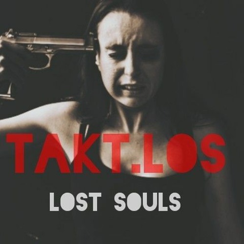 Stream lost souls by 𝚃𝙰𝙺𝚃.𝙻𝙾𝚂 | Listen online for free on SoundCloud Stream lost souls by 𝚃𝙰𝙺𝚃.𝙻𝙾𝚂 | Listen online for free on SoundCloud