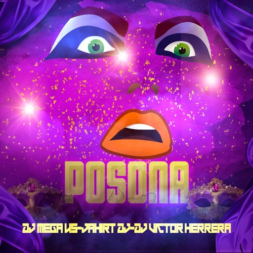 Stream Posona -Dj Mega - Dj Jahirt - Victor Herrera ((Guaracha)) by Dj ...