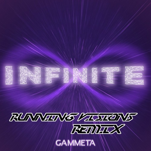 Stream Gammeta - Infinite (Running Visions Remix) by Running Visions ...