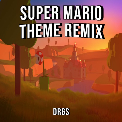 Stream Super Mario Bros Theme Remix by DRGS | Listen online for free on ...