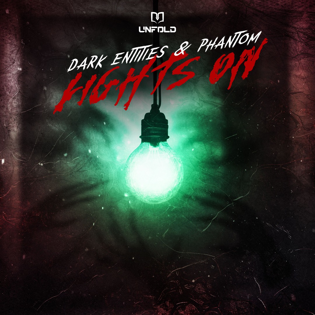 Stream Dark Entities & Phantom - Lights On by Unfold Records | Listen ...