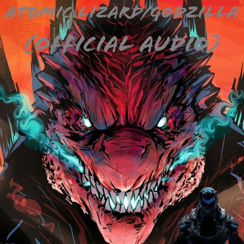 Stream Atomic Lizard/Godzilla by Shadowware Official | Listen online ...