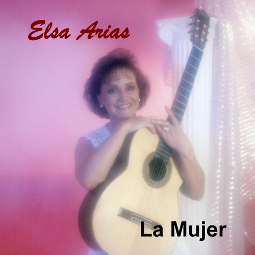 Stream La Mujer by Elsa Arias | Listen online for free on SoundCloud