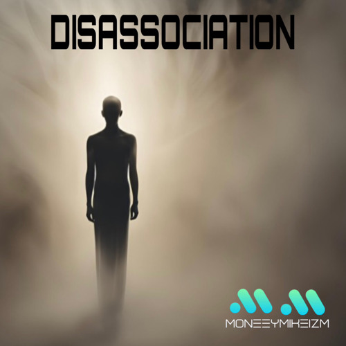 Stream Disassociation by Moneeymikeizm | Listen online for free on ...