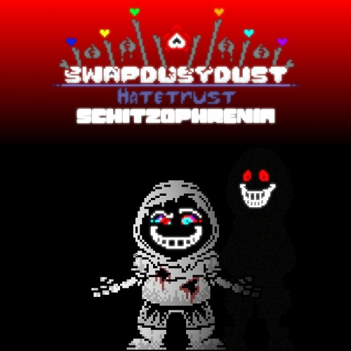 Stream [Swapdustdust: Legacy!Hatetrust] Schizophrenia (Phase 3 ...