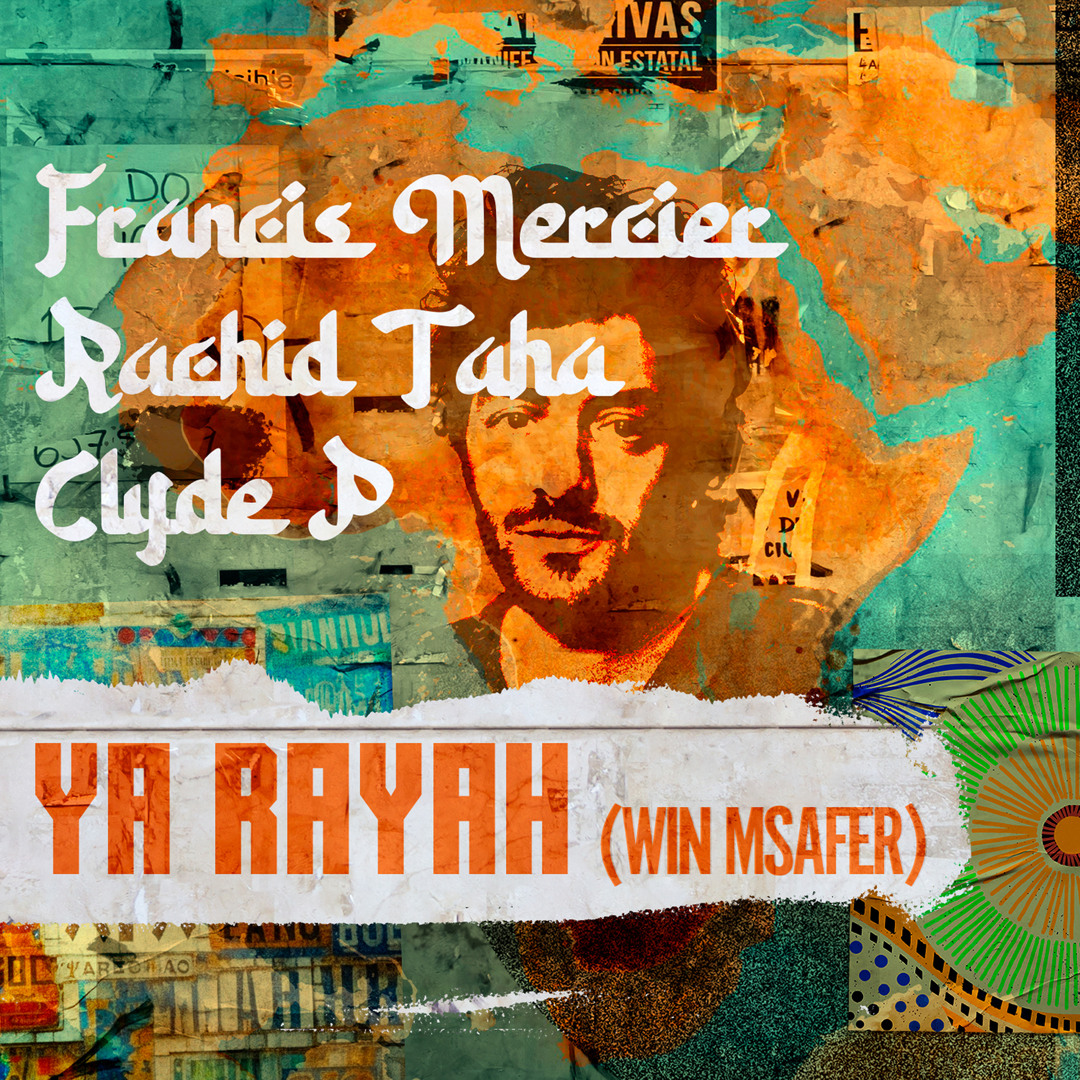 Stream Ya Rayah (Win Msafer) by Francis Mercier | Listen online for ...