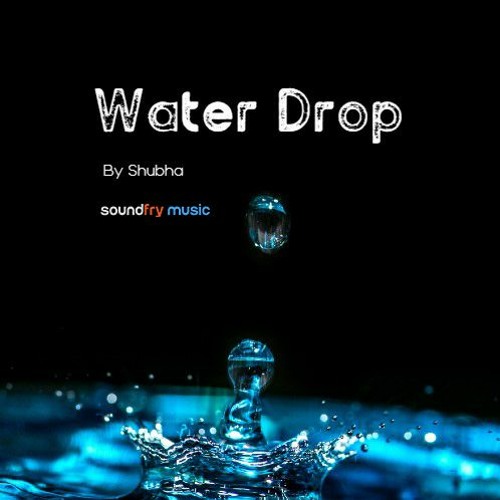 Stream Water Drop - Melody EDM Music (SFM Release) by Soundfry Music ...