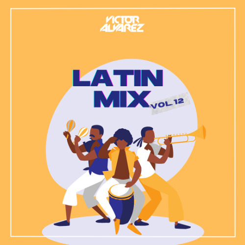 Stream Latin Mix Vol 12 by Dj Victor Alvarez | Listen online for free ...