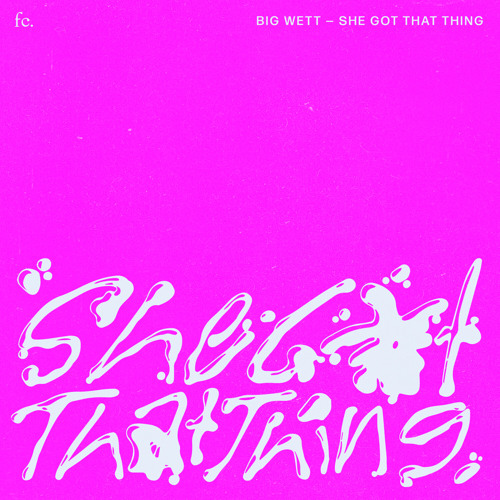 Stream SHE GOT THAT THING by BIG WETT | Listen online for free on ...