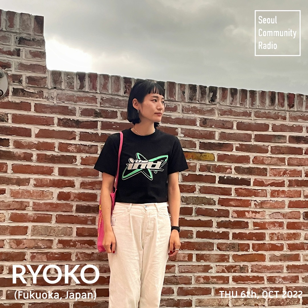 Stream 2022 - 10 - 06 SCR Guestmix - RYOKO (Fukuoka, Japan) by Seoul ...