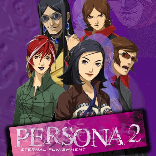 Stream Persona 2 Innocent Sin and Eternal Punishment Final Boss theme ...