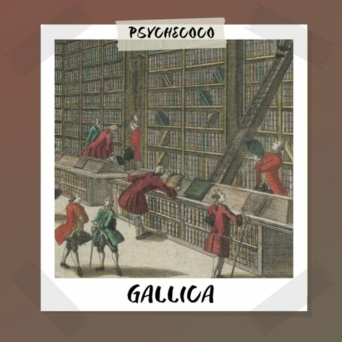 Stream 16 - GALLICA by PsycheCoco | Listen online for free on SoundCloud