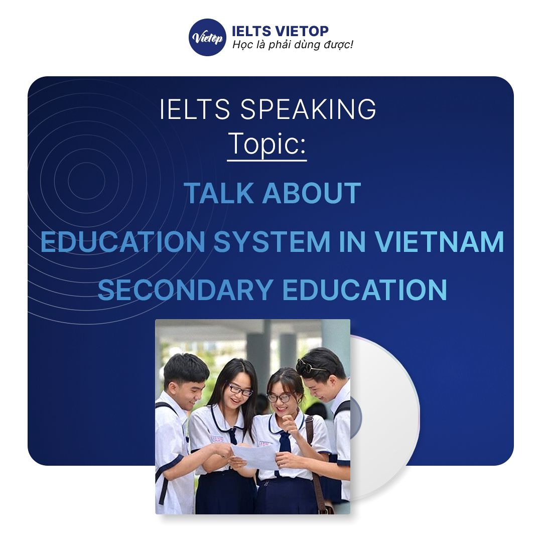 Stream Talk about education system in Vietnam - Sample 4 by IELTS ...