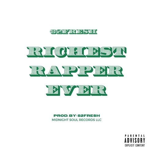 Stream Richest Rapper Ever by 82Fresh | Listen online for free on ...
